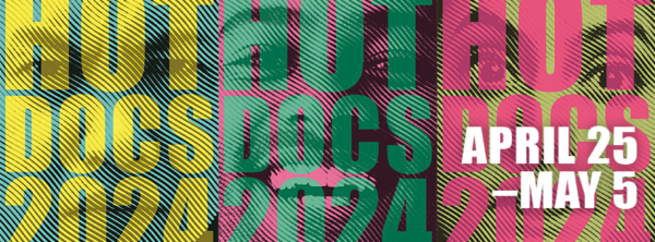 Hot Docs Festival 2024 - Les Films du 3 Mars